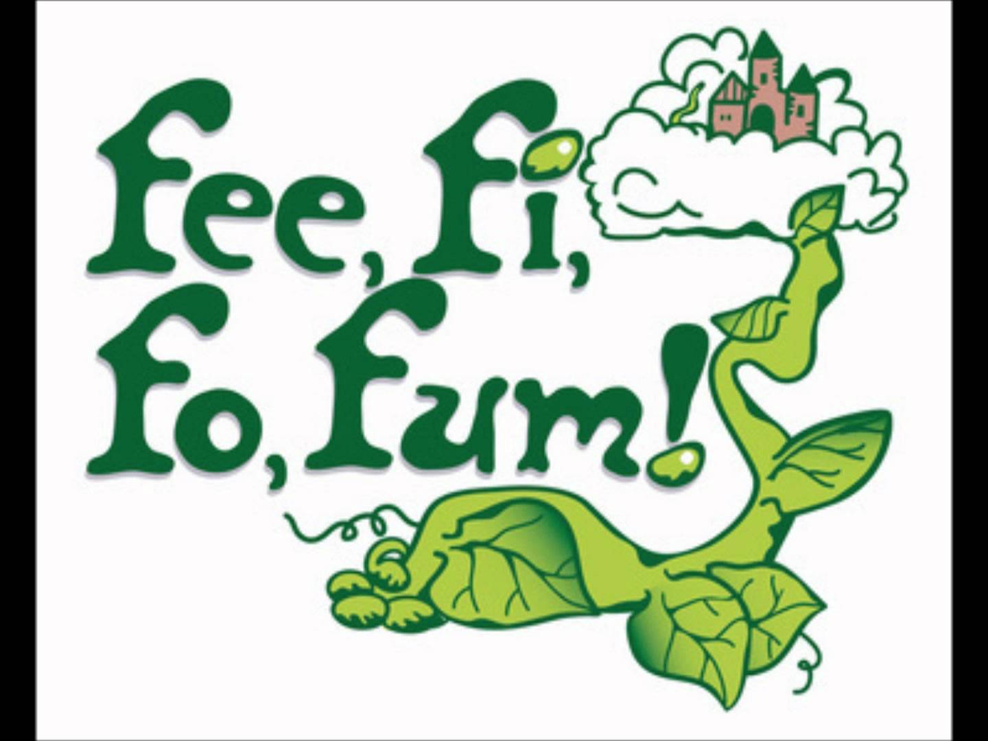 Fee-fi-fo-fum