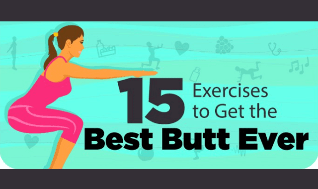 15 Exercises to Get the Best Butt Ever #Infographic - Visualistan