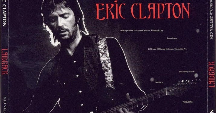 T.U.B.E.: Eric Clapton - Laidback (SBD/FLAC)