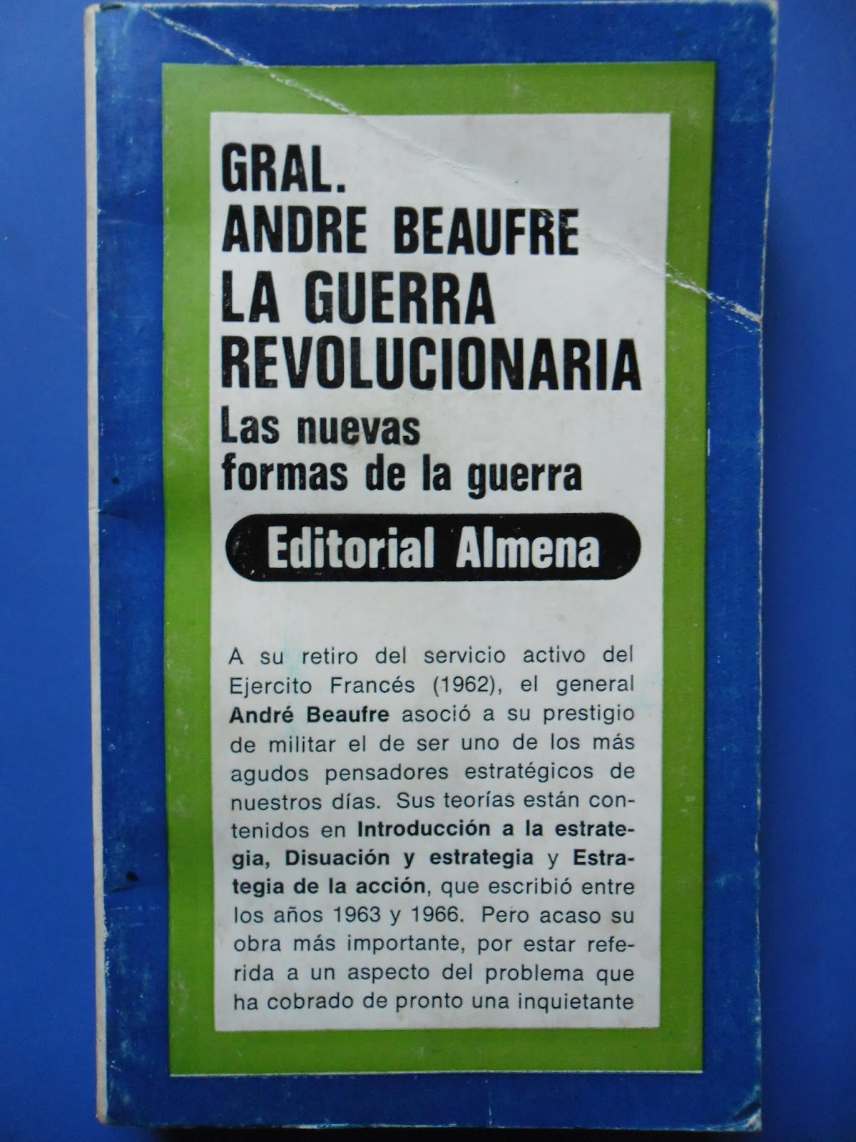 LA PLUMA LIBROS: LA GUERRA REVOLUCIONARIA - GRAL ANDRE BEAUFRE