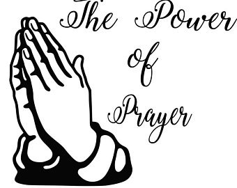 Catholic Prayers: THE POWER OF PRAYER