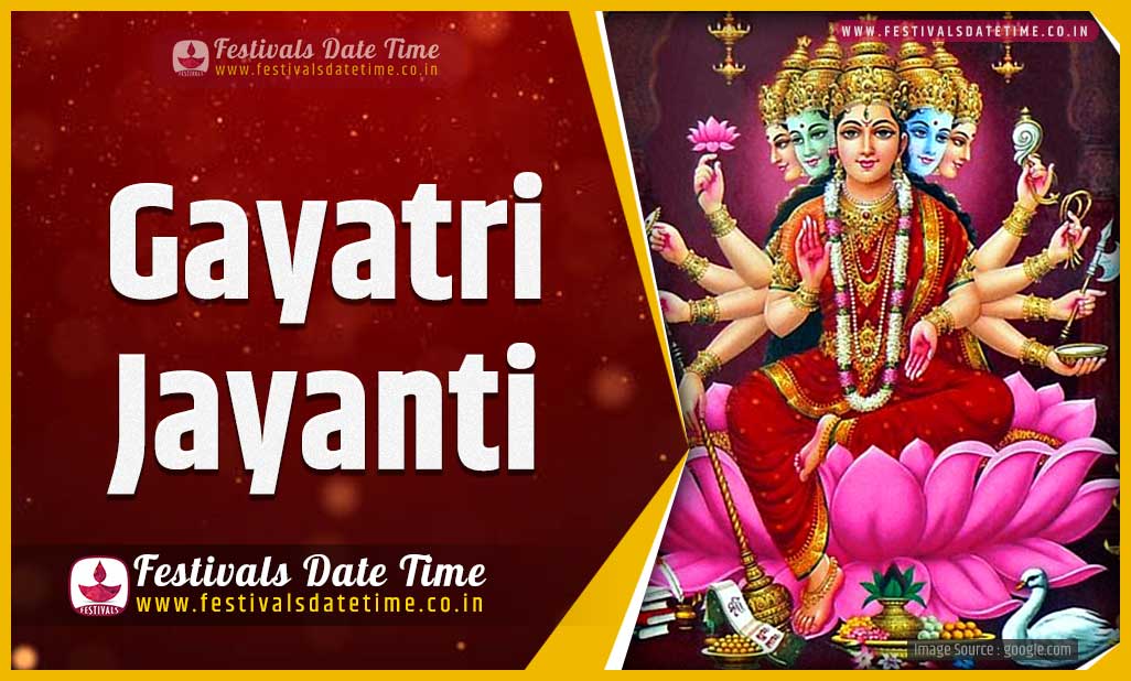 2022 Gayatri Jayanti Pooja Date and Time, 2022 Gayatri Jayanti Festival ...