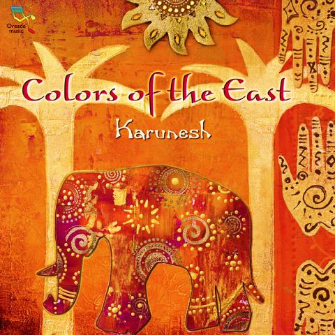 Karunesh - Colors Of The East (2012)