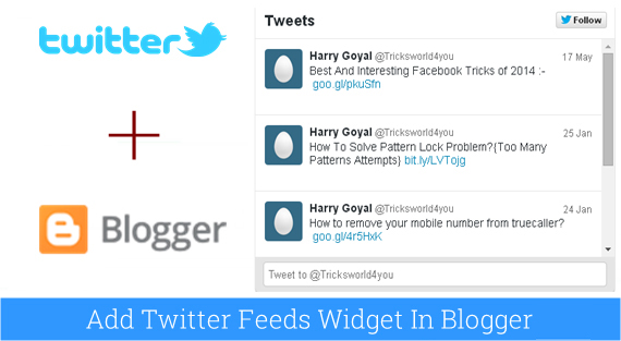 How To Add A Twitter Feeds Widget In Blogger Blog. ~ Tricks World 4 You