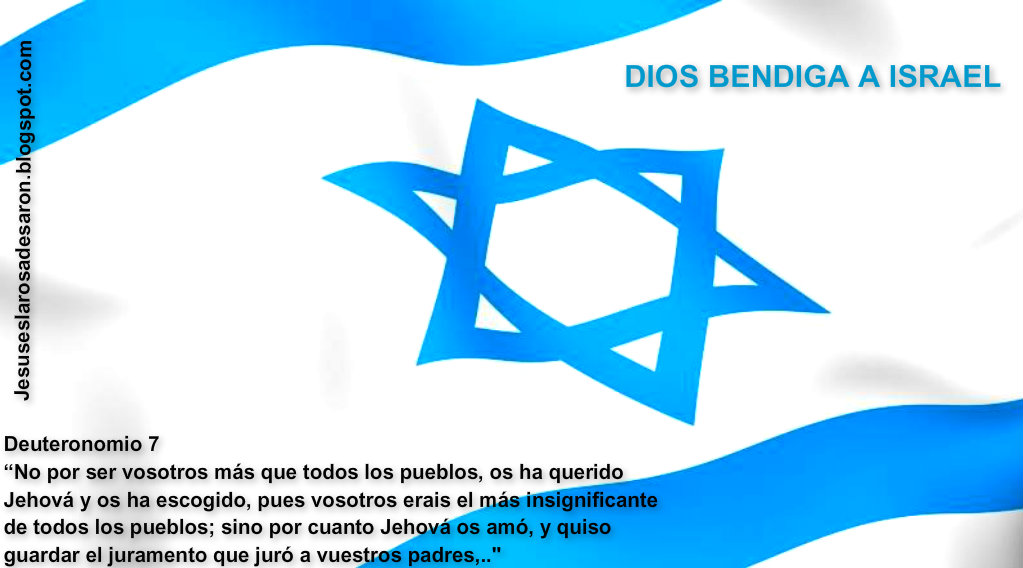 La Rosa de Saron : Israel - Nación Elegida por Dios