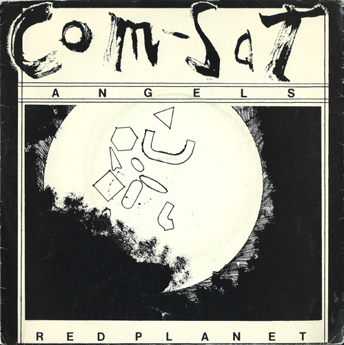 Wilfully Obscure: Comsat Angels - Red Planet ep (1979, Junta)