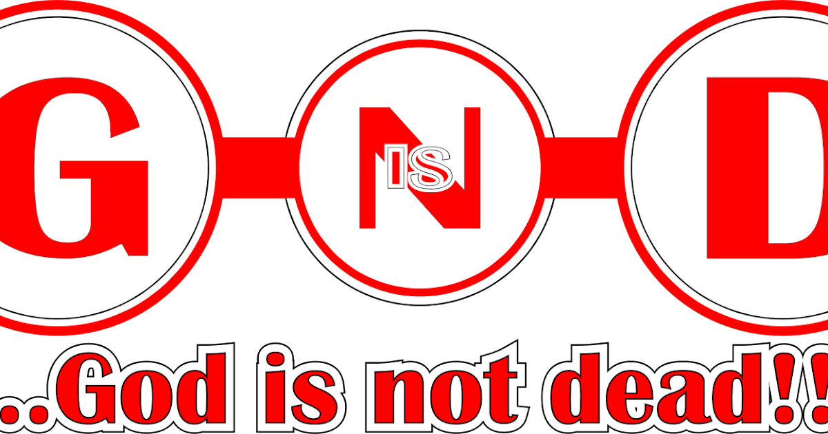 ...God not is dead!!!: G N D