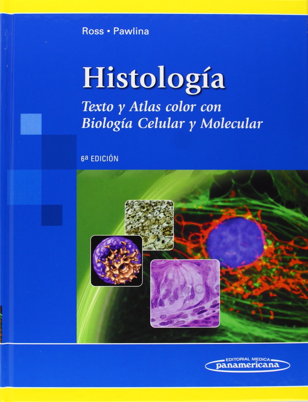 Los Libros de Arnoldo: Descargar Ross Histología 6° Edición MEGA
