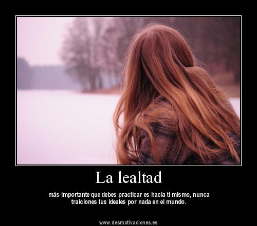 La lealtad: La lealtad