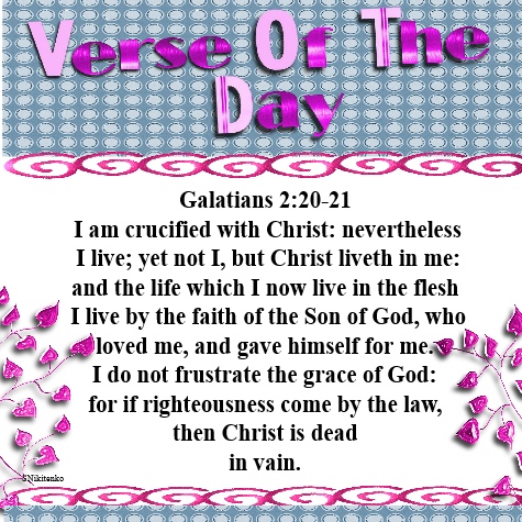 Verse Of the Day : Galatians 2:20-21