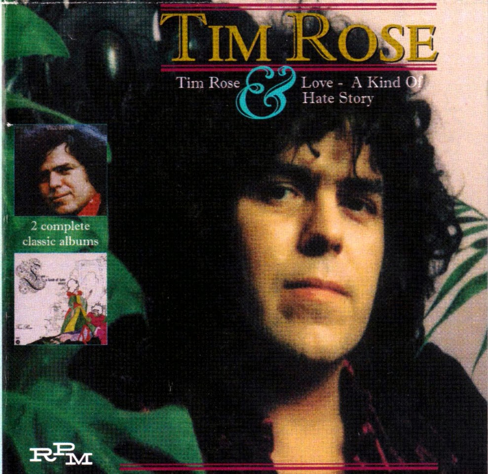 Plain and Fancy: Tim Rose - Tim Rose / Love, A Kind Of Hate Story (1970 ...
