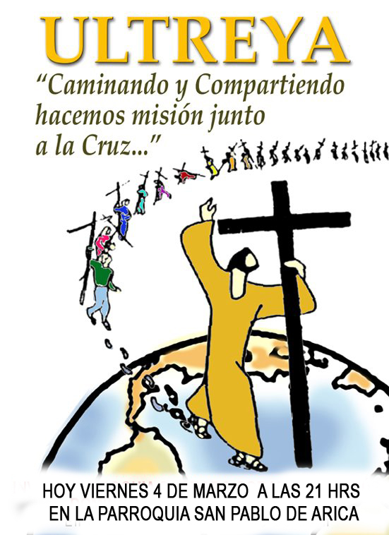 EMAÚS ARICA: INVITACION ULTREYA DE MARZO