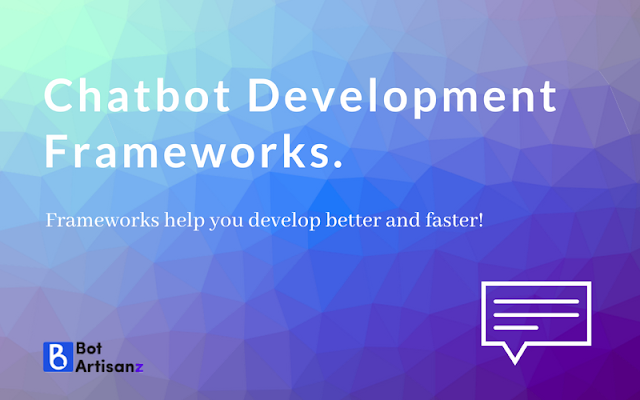 3 Best Chatbot Development Frameworks