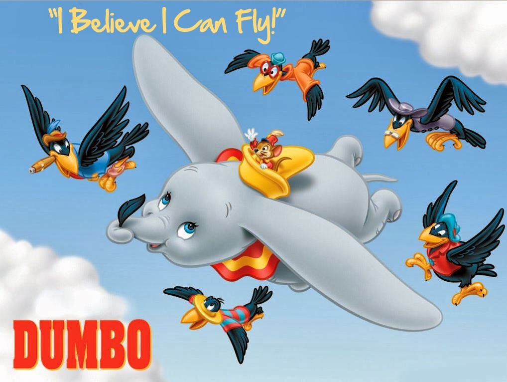 I Believe I Can Fly - If Dumbo Can - So Can I - My Peace Zone
