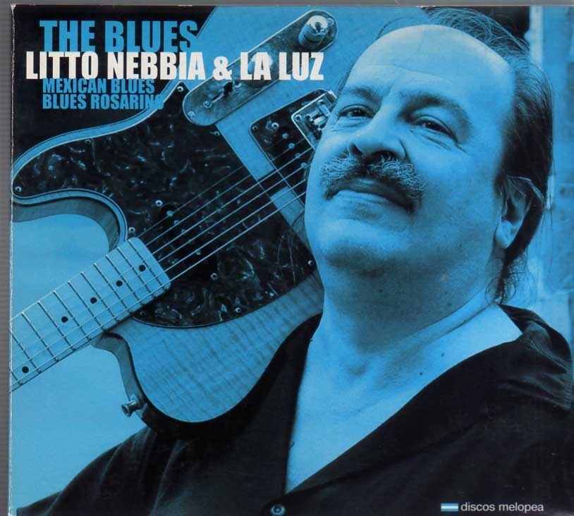 Litto Nebbia & La Luz - The Blues Parte I (2007)