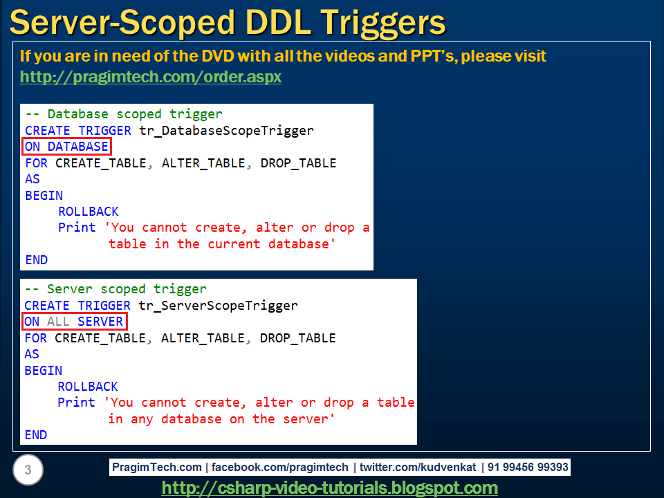 Sql server, .net and c# video tutorial: Server-scoped ddl triggers