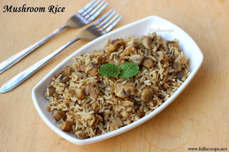 Mushroom Rice ~ Full Scoops - A food blog with easy,simple & tasty recipes!