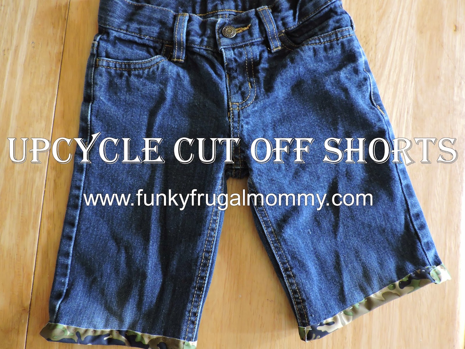 Funky Frugal Mommy: Upcycle Cut Off Shorts