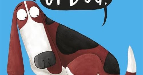 Oi, Dog! By Kes and Claire Gray and Jim Field (Hodder Children's Books)