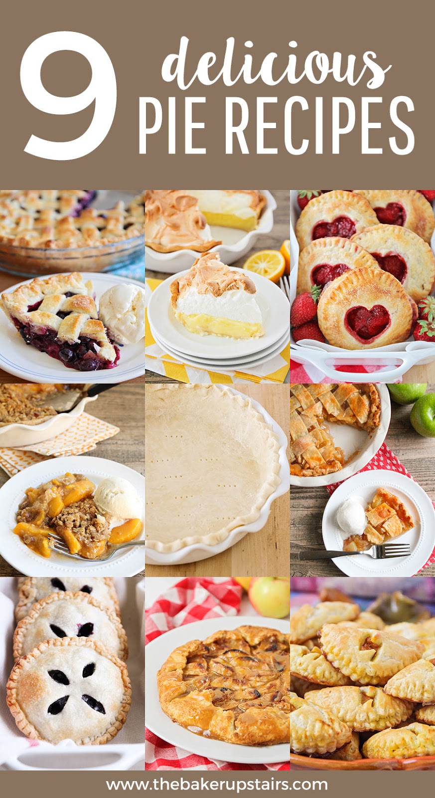 The Baker Upstairs: 9 Delicious Pie Recipes