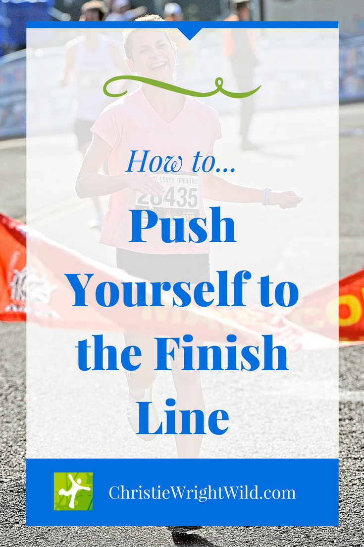 Write Wild: Writers Who Run: Push Yourself to the Finish Line