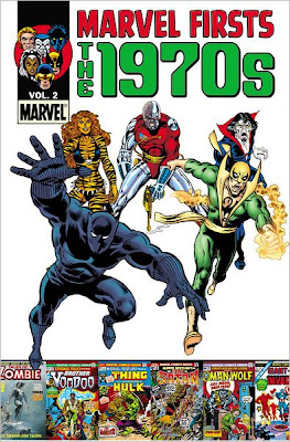 Rip Jagger's Dojo: Marvel Firsts The 1970s Volume 2