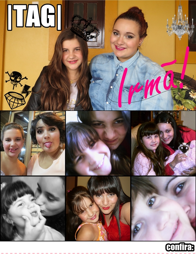 Femme Fatale by Jeh: |TAG| Irmã!