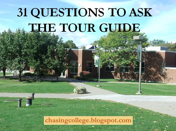 Chasing College: 31 Questions to Ask a Tour Guide