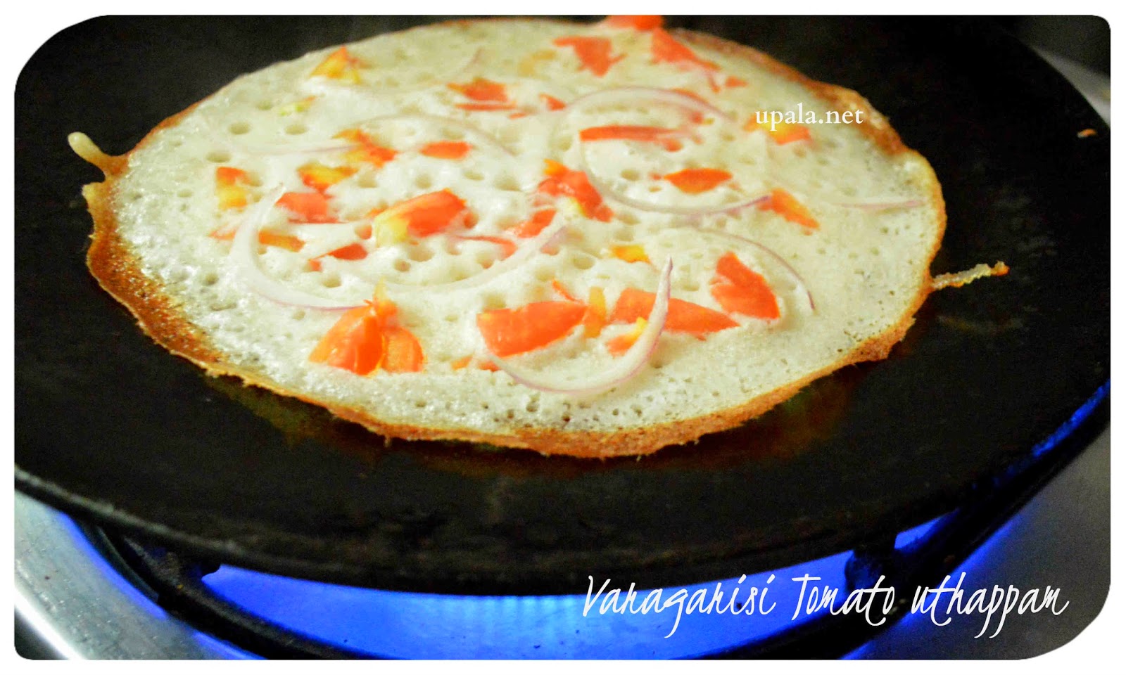Upala: Varagarisi Tomato uthappam