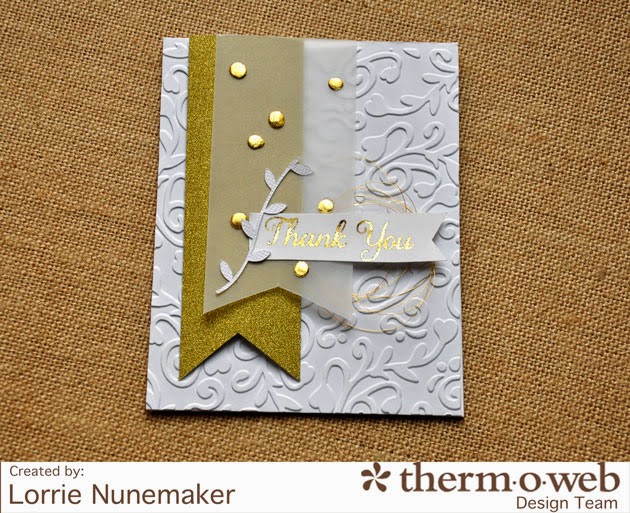 Lorrie's Story: Thermoweb Deco Foil Thank You Cards