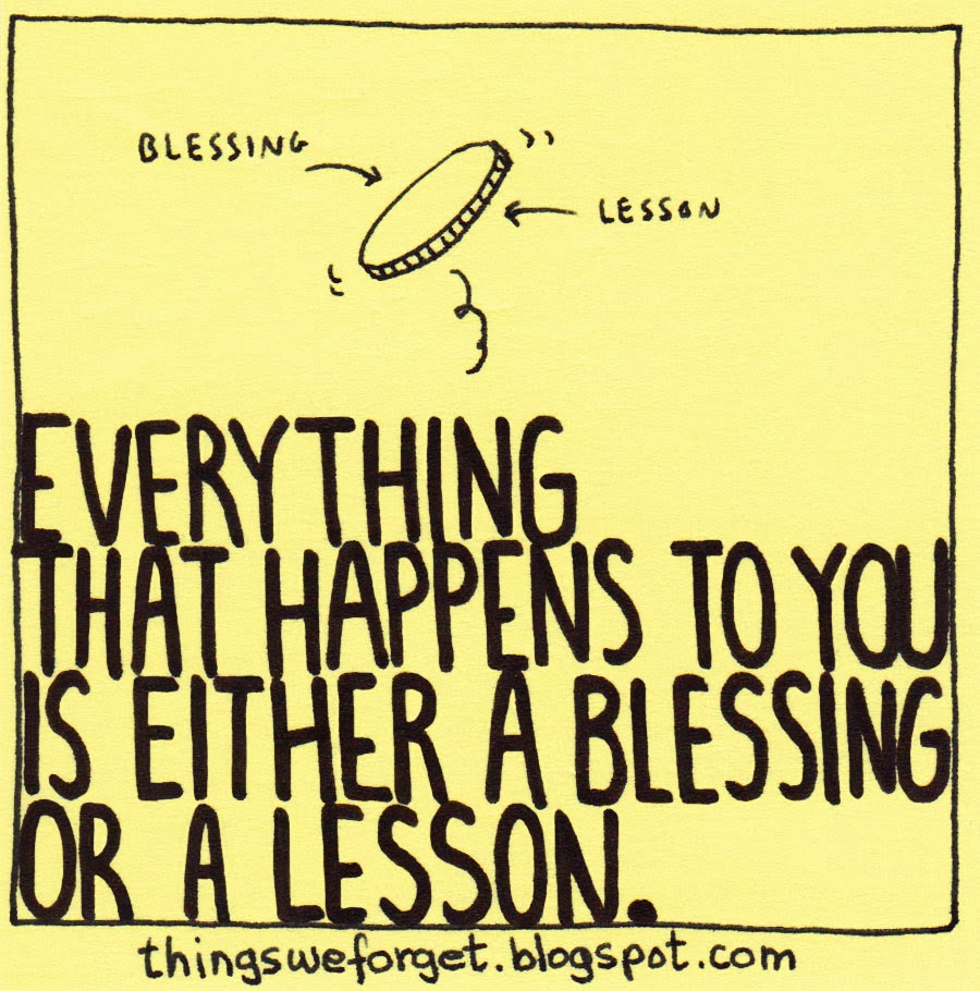 Things We Forget: 1088: Everything that happens to you is either a ...