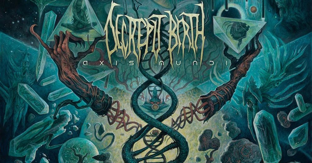 The Sludgelord: ALBUM REVIEW: Decrepit Birth - "Axis Mundi"