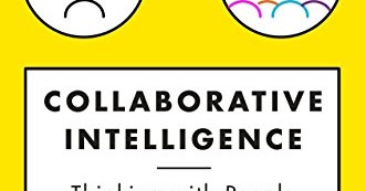 View Review Collaborative Intelligence: Thinking with People Who Think ...