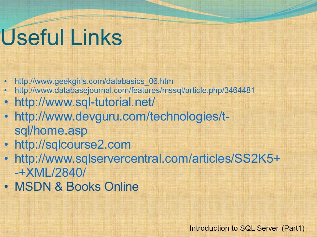 Sql Server knowledge sharing blog: Presentation -- Introduction to Database,SQL and TSQL