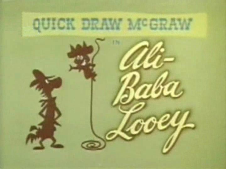 Yowp: Quick Draw McGraw — Ali-Baba Looey