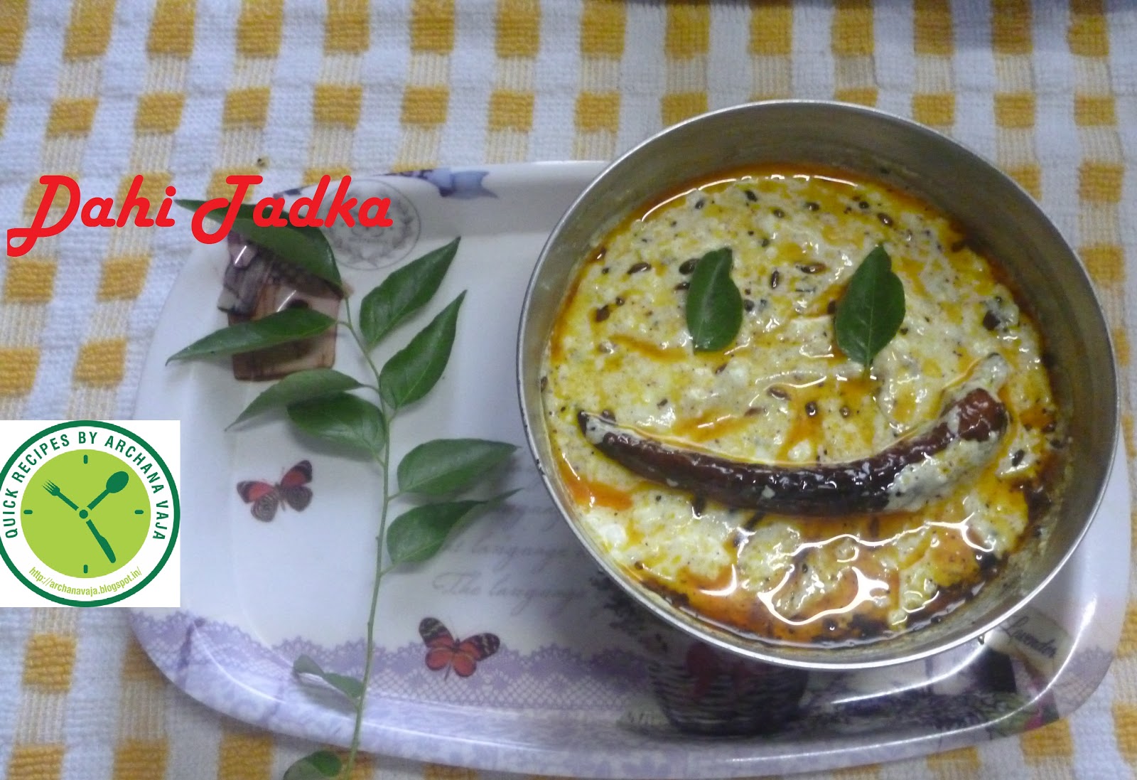 Quick Recipes By Archana: DAHI TADKA