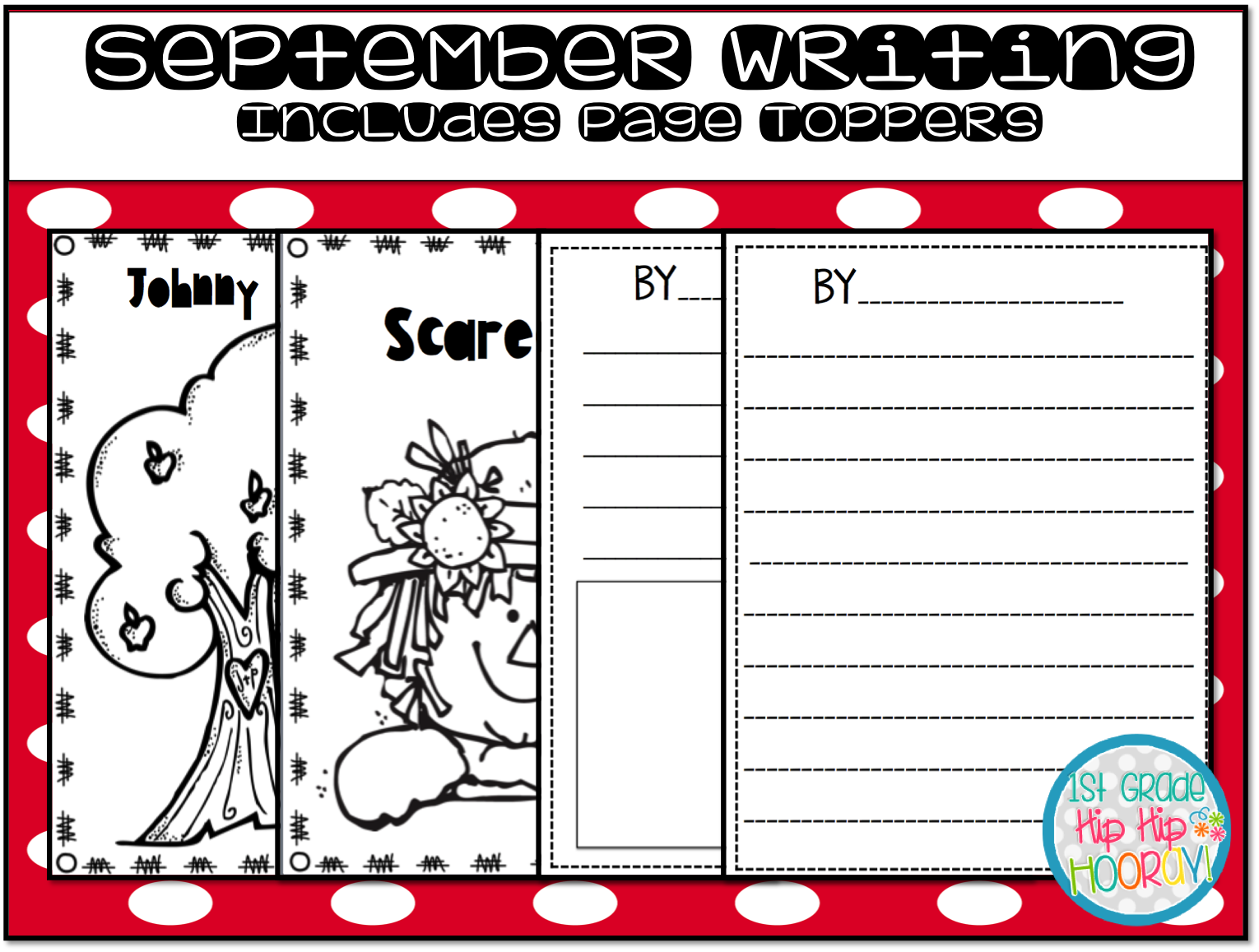 1st Grade Hip Hip Hooray!: September Writing with Page Toppers