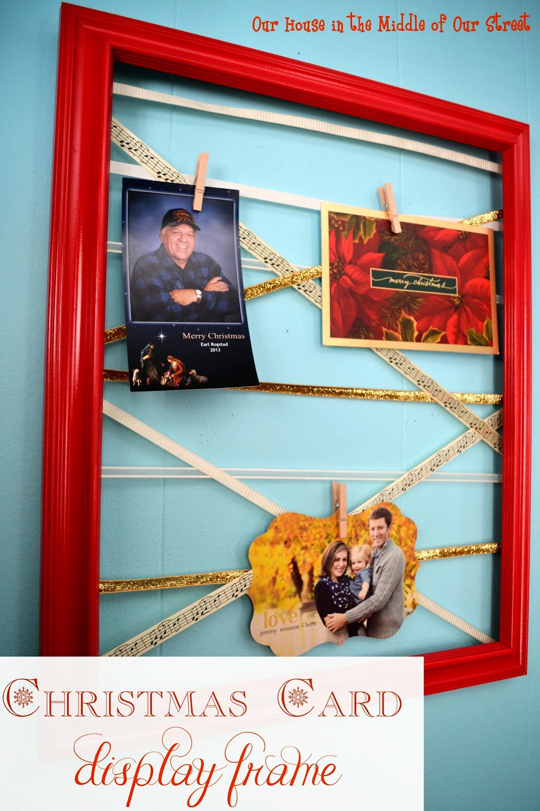 Our House in the Middle of Our Street: Christmas Card Display Frame