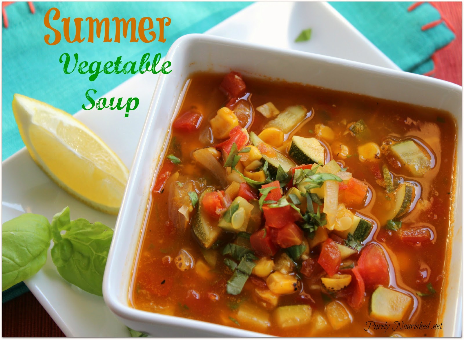 Purely Nourished: Summer Vegetable Soup
