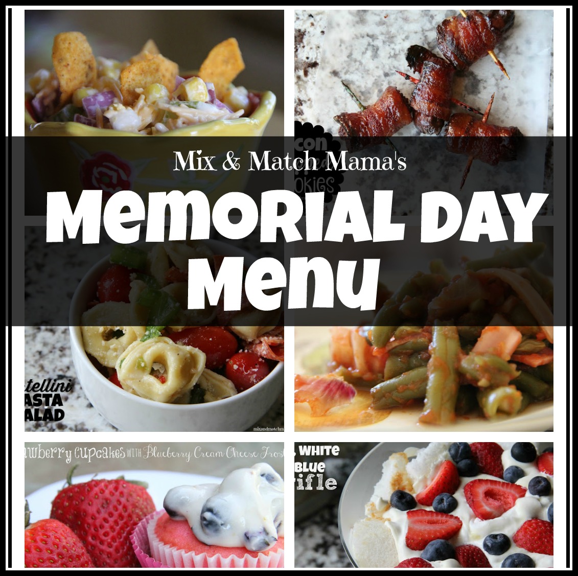 Memorial Day Menu | Mix and Match Mama | Bloglovin’