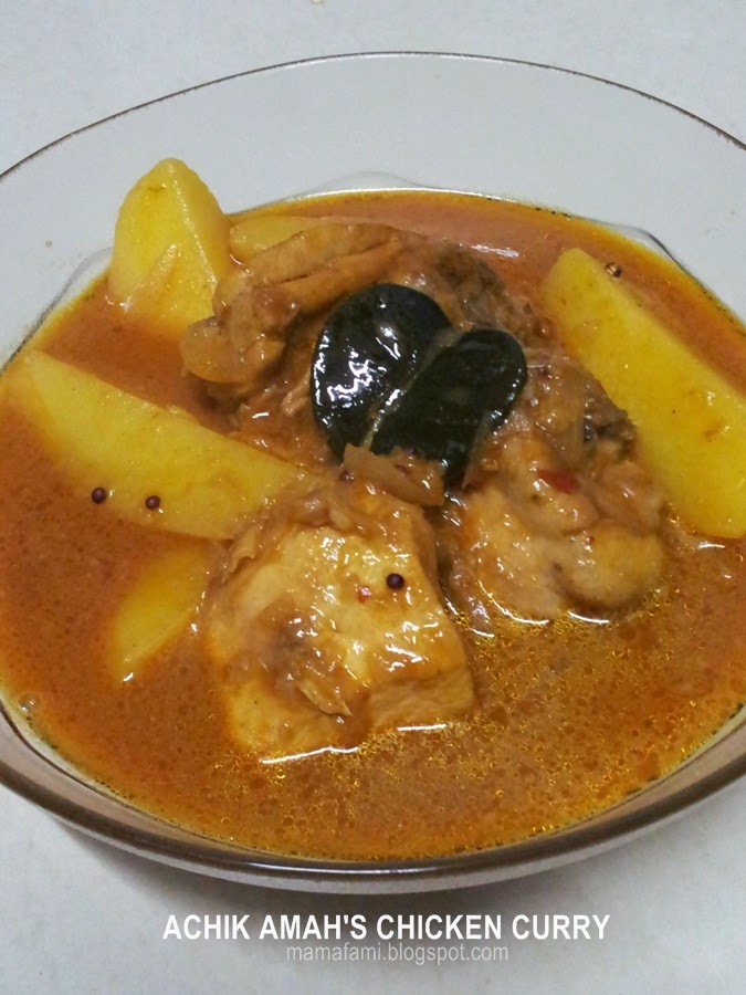 MamaFaMi's Spice n Splendour: Achik Amah's Chicken Curry