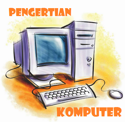 Pengertian Komputer, Sejarah dan Fungsinya - INFOOKEM