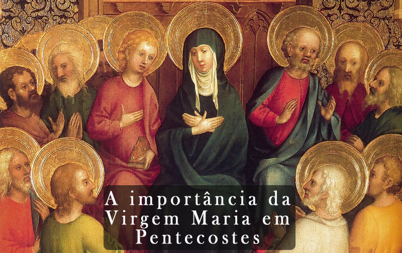 PARÓQUIA SÃO CONRADO DE CONSTANÇA - RJ: A IMPORTÂNCIA DA VIRGEM MARIA ...