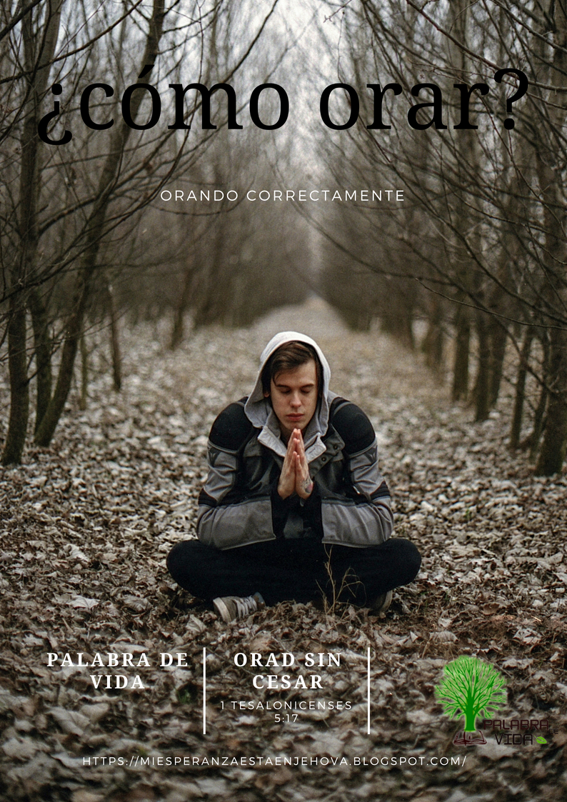 Palabra de vida: ¿cómo orar?