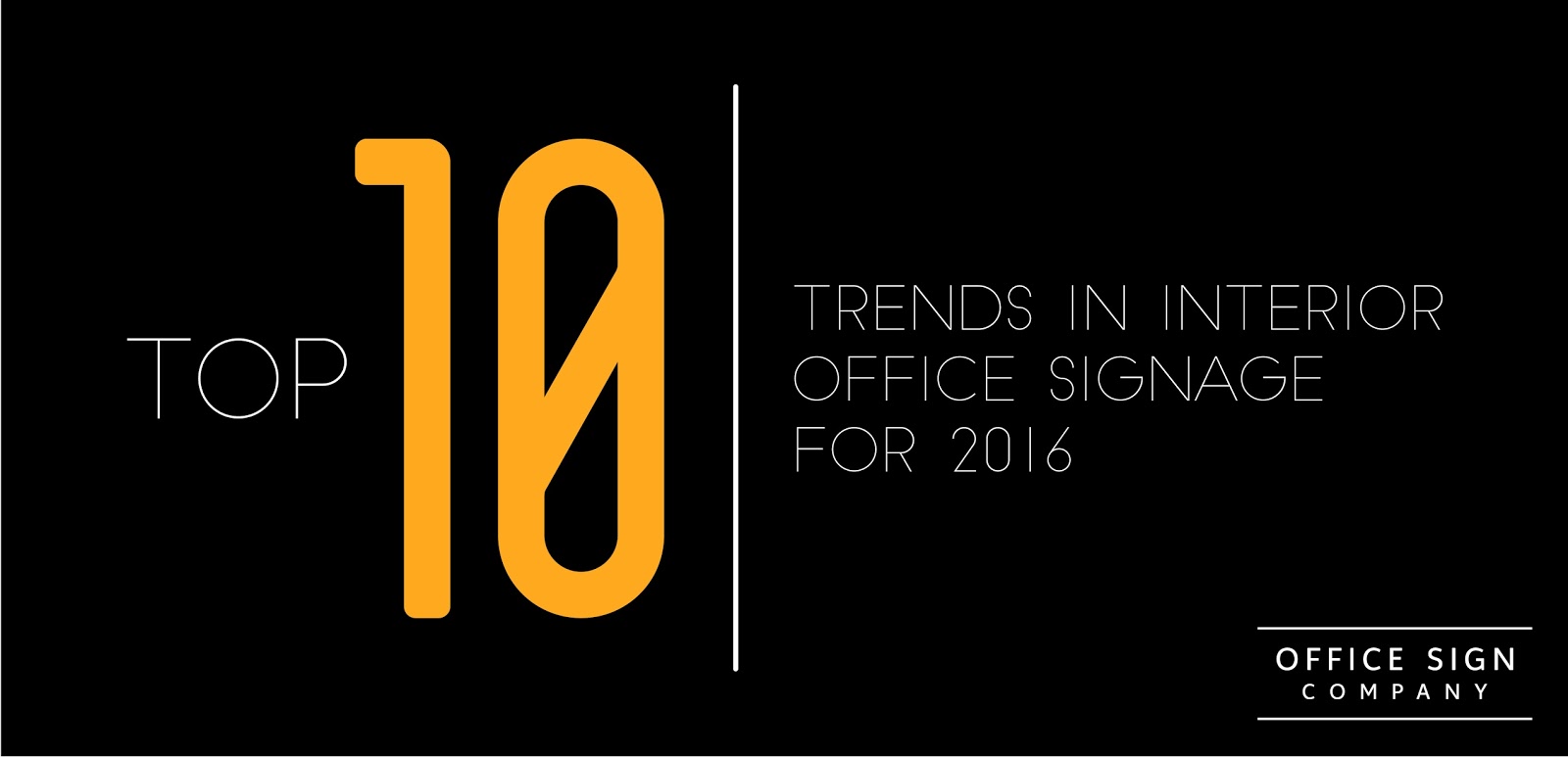 Top 10 Trends in Interior Office Signage for 2016 - Office Sign Company ...