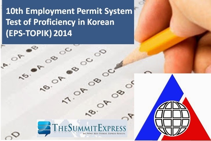 POEA announces 10th EPS-TOPIK 2014 registration schedule, requirements ...