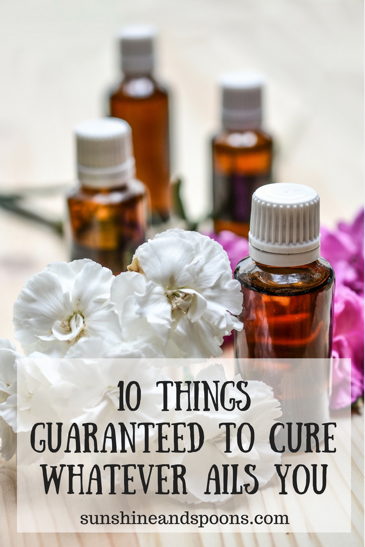 Sunshine and Spoons: 10 Things Guaranteed to Cure Whatever Ails You