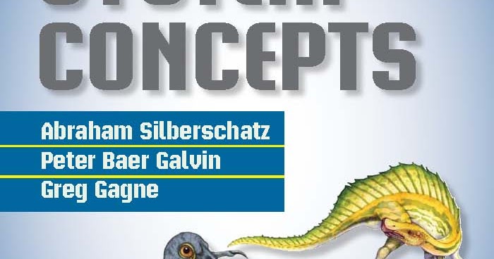 Operating System Concepts by Abraham Silberschatz, Peter Baer Galvin ...