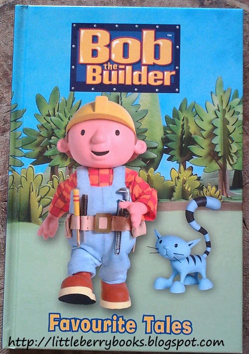 Little Berry Books: Bob the Builder - Favourite Tales