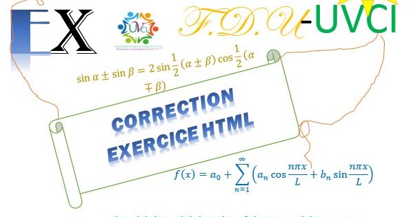 Fraternité Des Etudiants Uvci.Etude: CORRECTION EXO-HTML PREPA COMPO